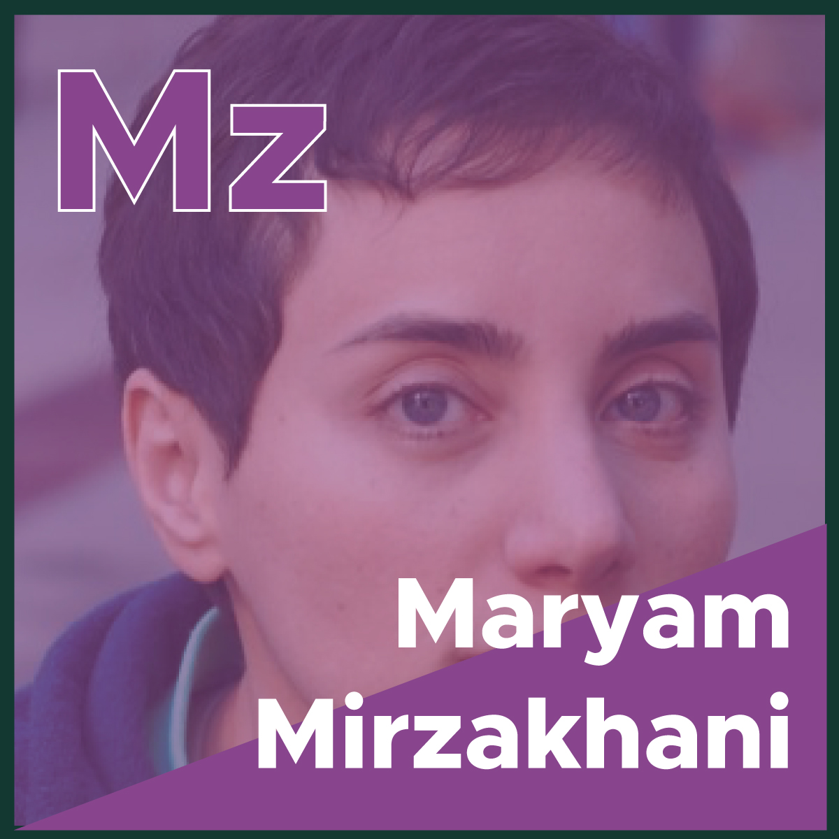 Maryam Mirzakhani – Mujeres en la Ciencia