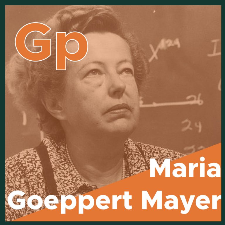 Maria Goeppert-Mayer – Mujeres en la Ciencia