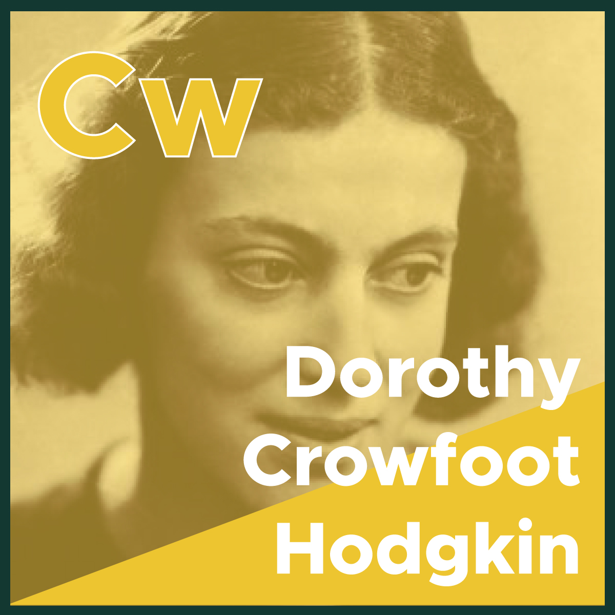 Dorothy Crowfoot Hodgkin – Mujeres en la Ciencia