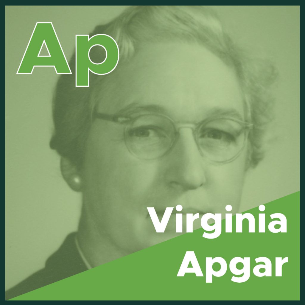 Virginia Apgar – Mujeres en la Ciencia