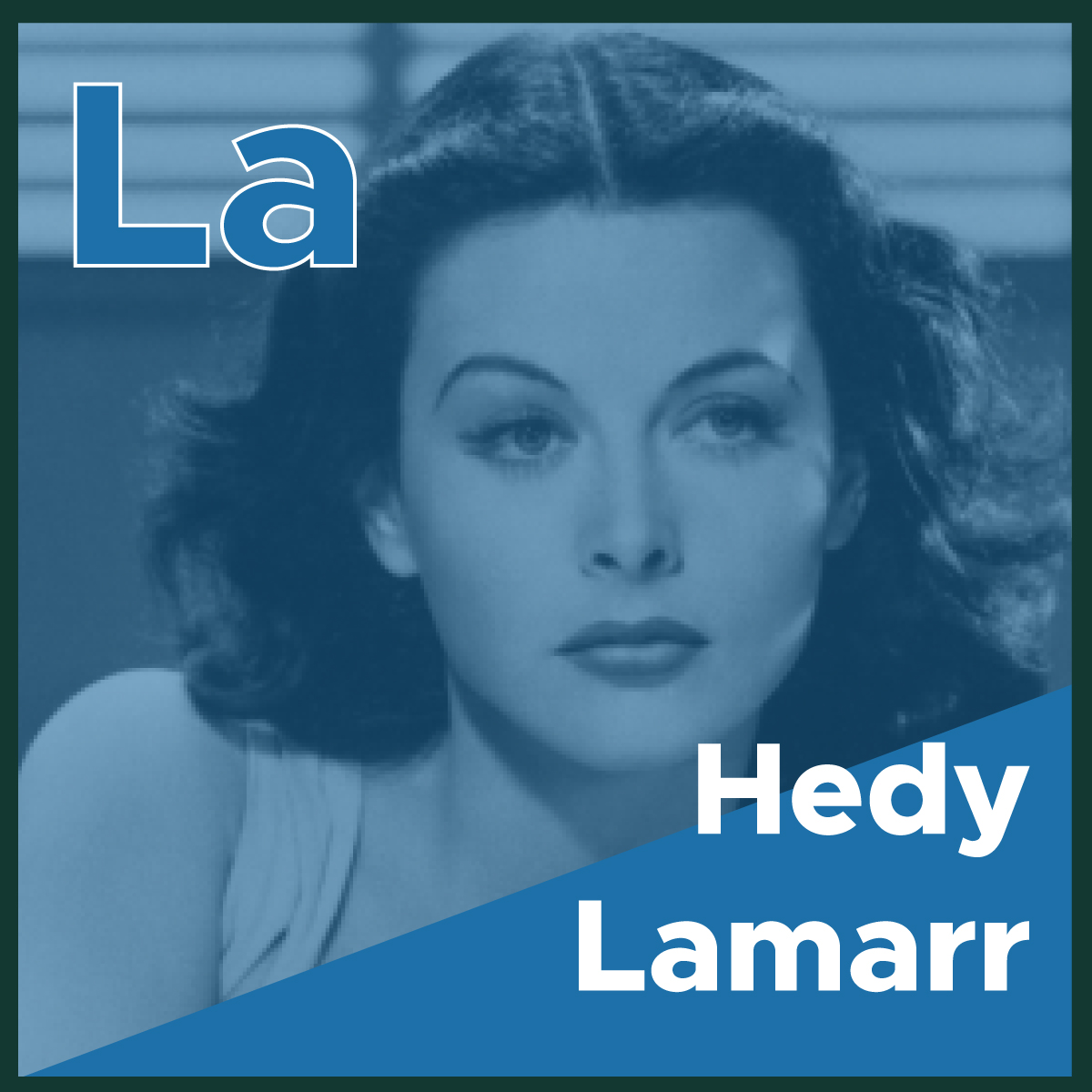 Hedy Lamarr – Mujeres en la Ciencia