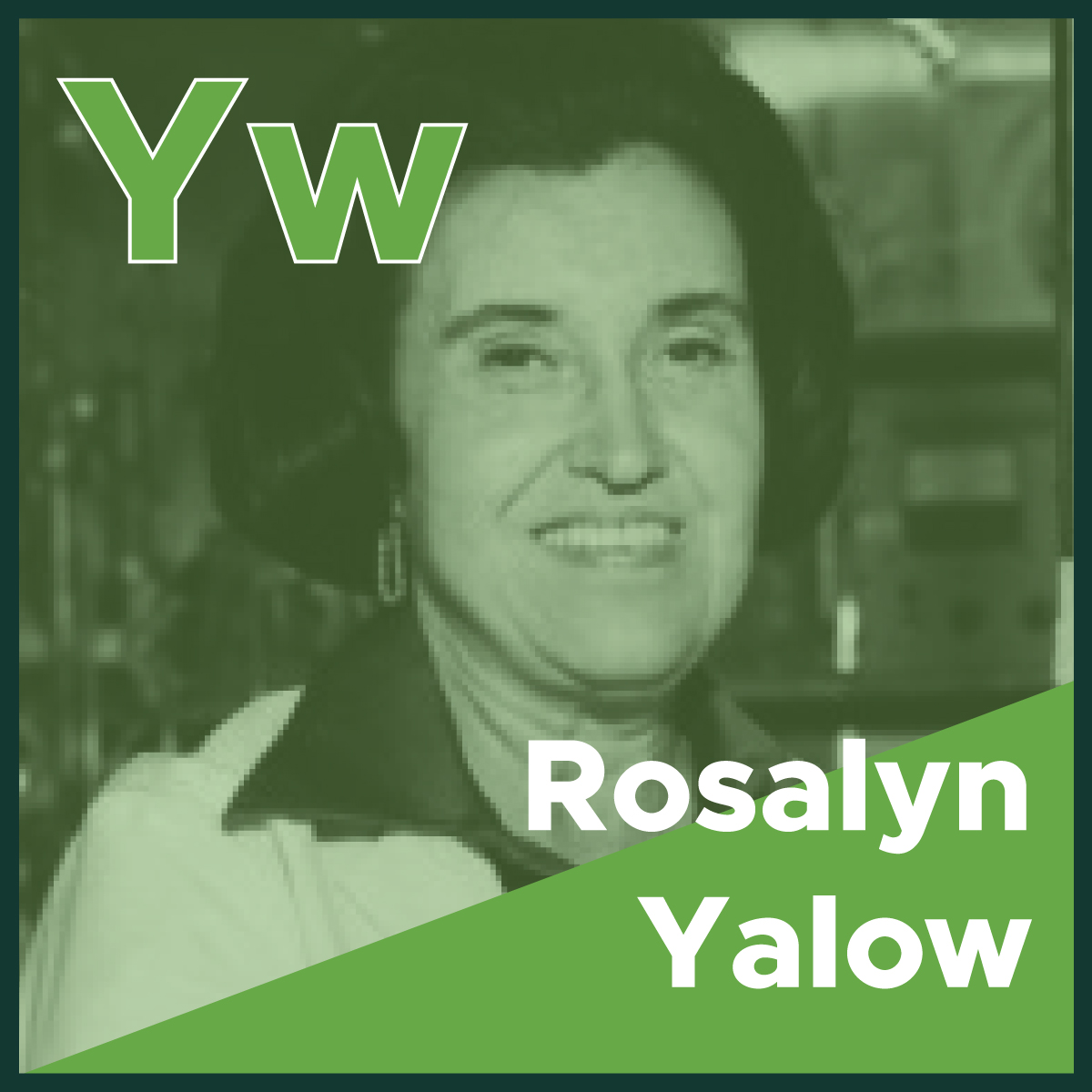 Rosalyn Yalow – Mujeres en la Ciencia